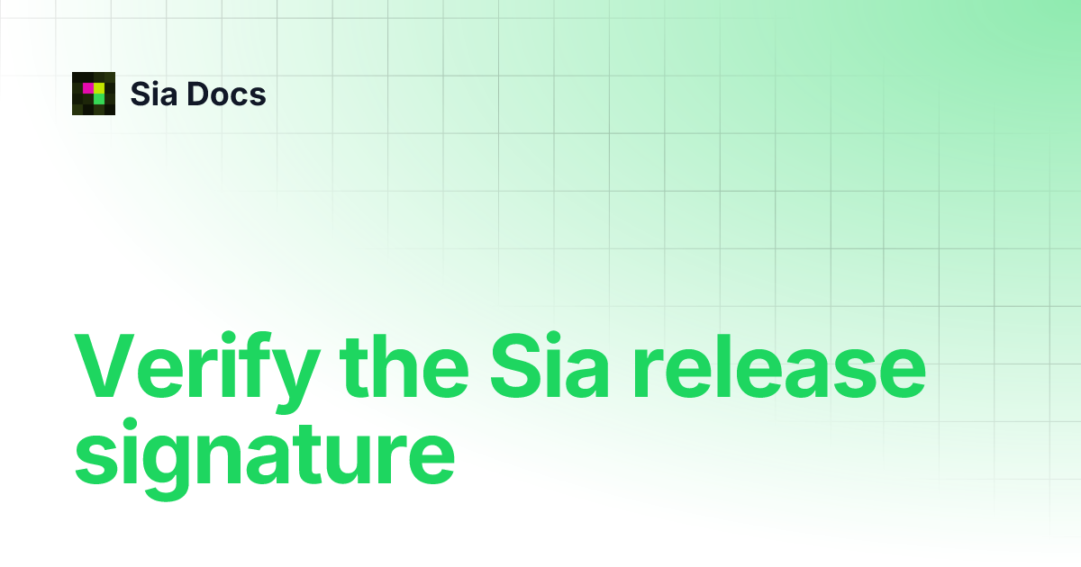 Verify the Sia release signature | Sia Docs